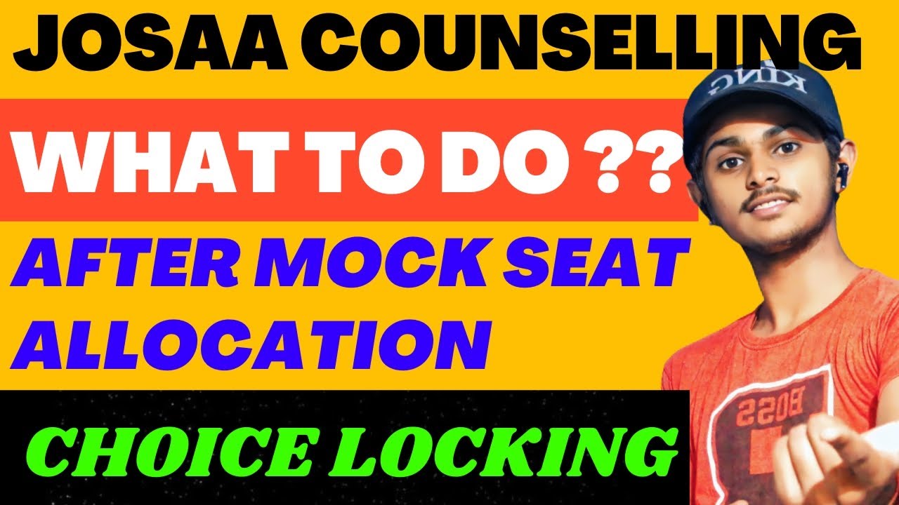 🔥josaa choice locking 2022🟥|josaa mock seat allotment 2022|#jee#josaacounselling2022# ...