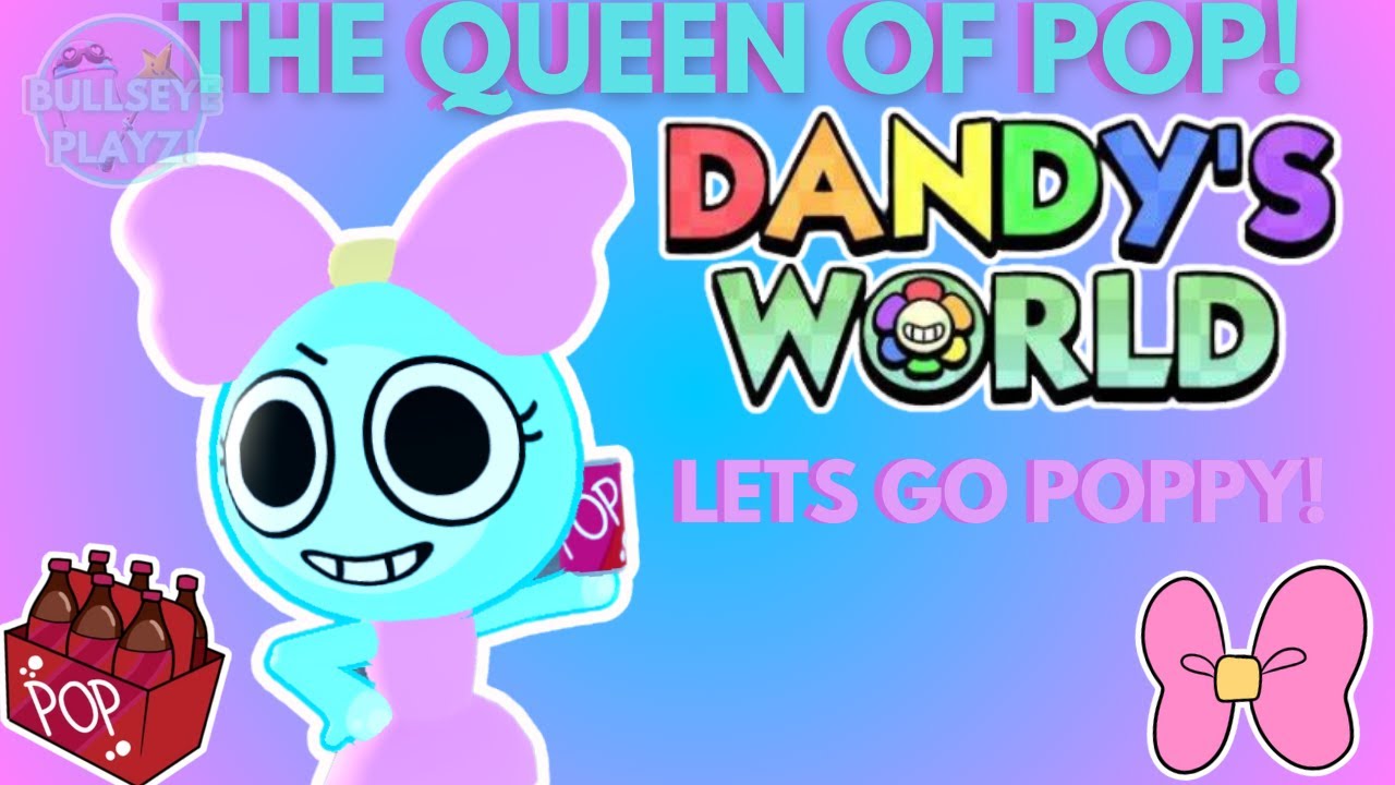 THE QUEEN OF POP! | Dandy's World - YouTube