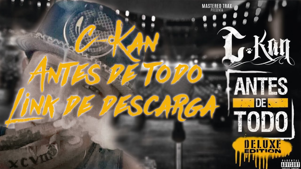 C-kan discografia completa | link de descarga | ult. actu. Antes de ...