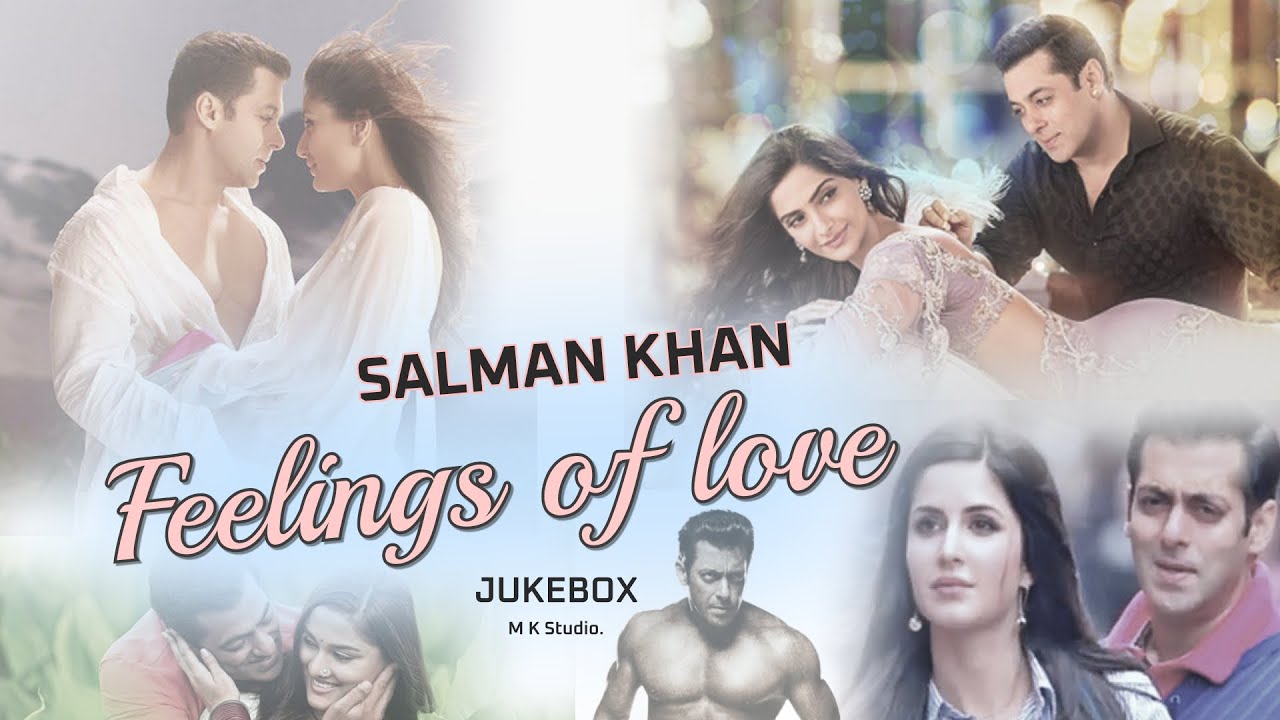 Salman Khan Mashup Specials | Salman Khan Feelings of love | Salman ...