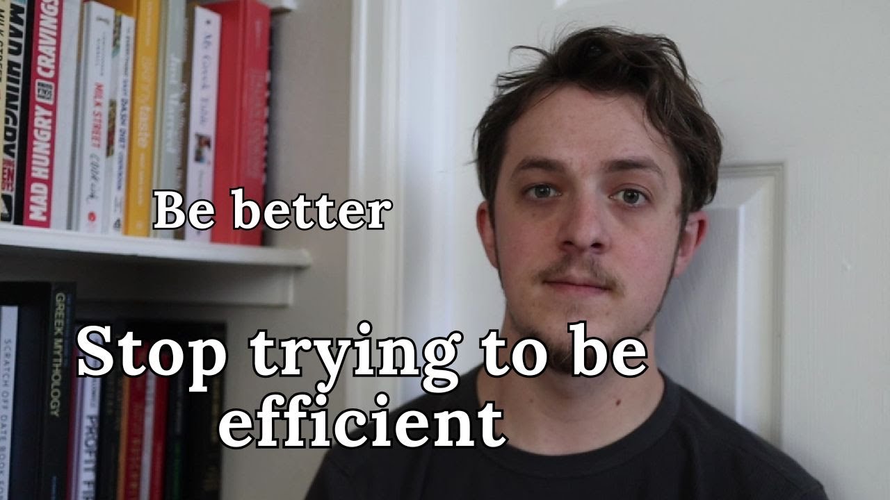 Being Efficient is Killing Your Progress - The Simple Mindset Shift to Improve Your Work - YouTube