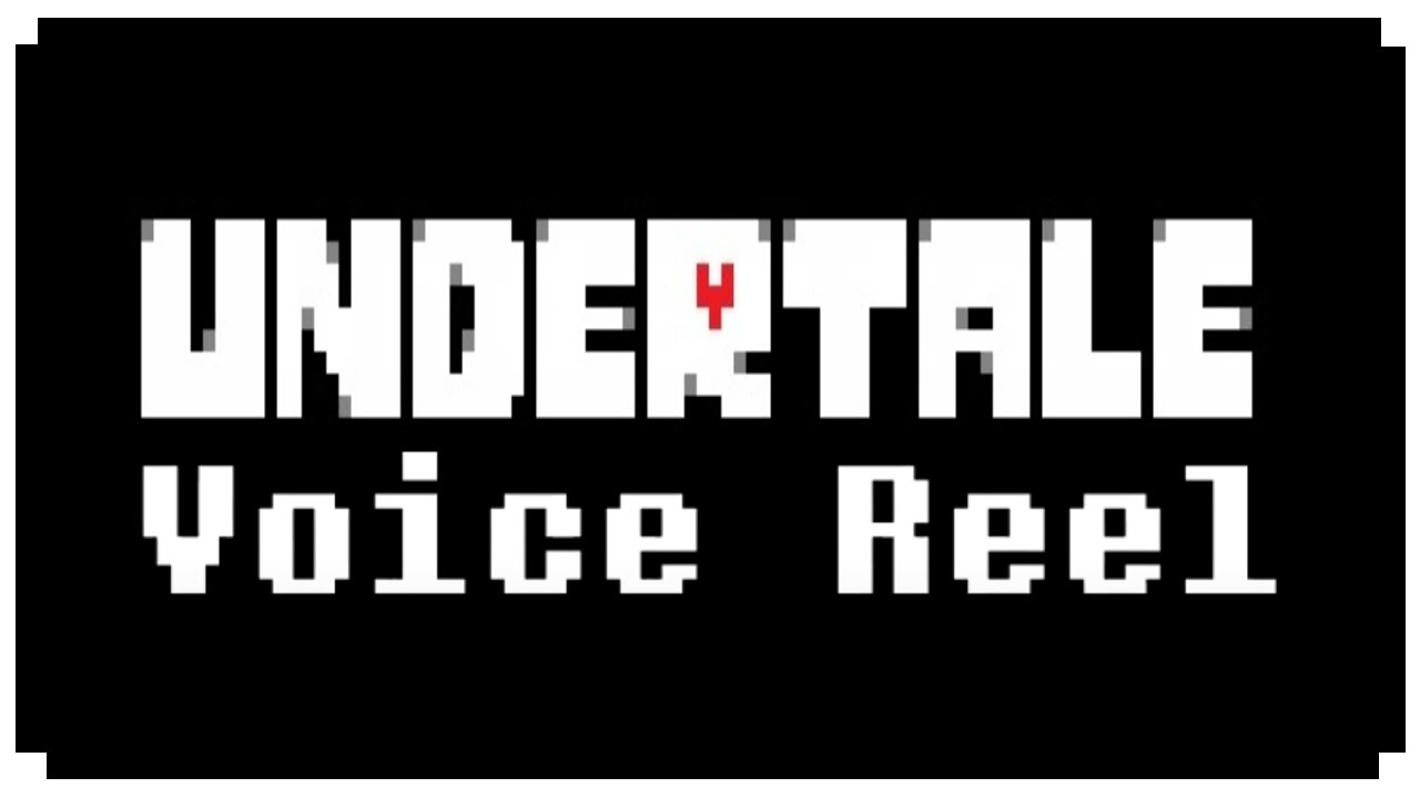 Undertale Voice Reel - YouTube