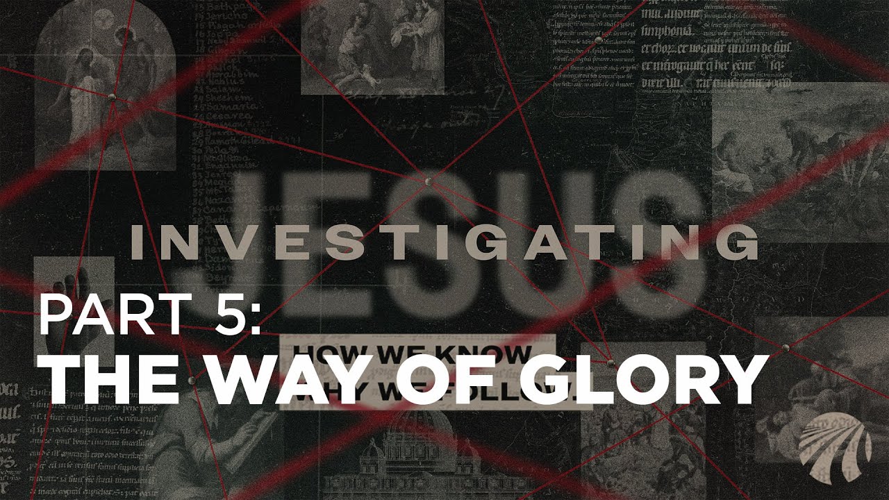 INVESTIGATING JESUS: Part 5 // March 11 & 12, 2023 (Teaching Only ...