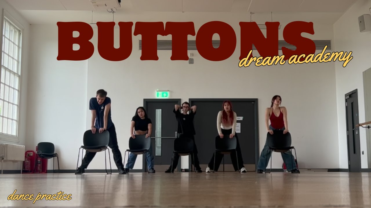 Dream Academy - 'Buttons' | Dance Practice | UoN Kpop Society TTG Dance ...