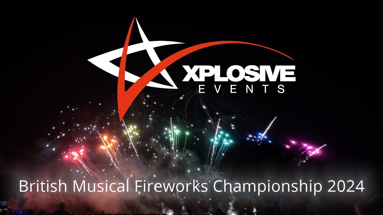 Xplosive Events - British Musical Fireworks Championship 2024 [4K UHD ...