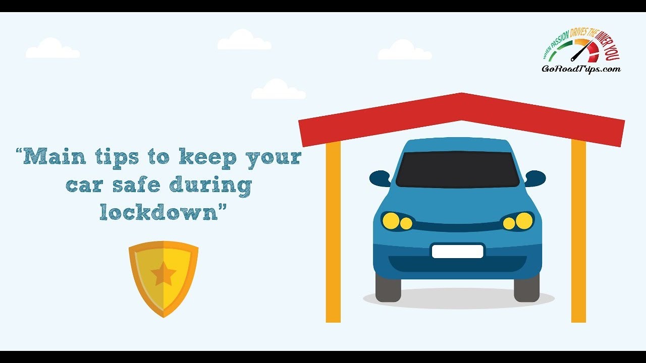 Long Break CURFEW | WAYS TO KEEP YOUR CAR SAFE DURING THIS LOCKDOWN ...