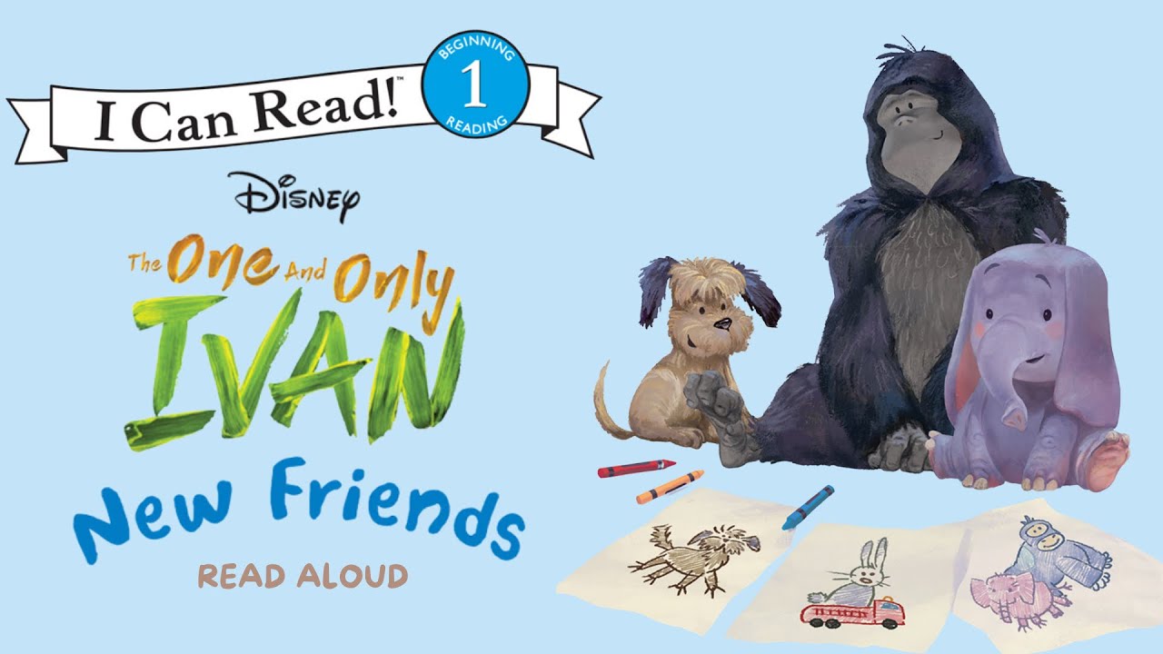 The One and Only Ivan: New Friends 🦍🐘 | Disney Read Aloud for Kids ...