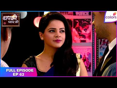 Thapki Pyar Ki |  Ep. 62 | Thapki Ki Zindagi Mein Naya Mod | Colors TV