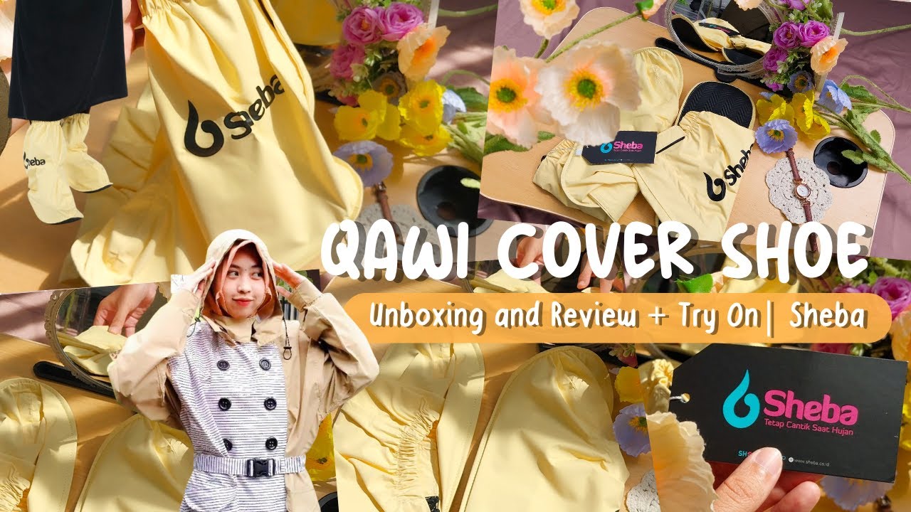 Qawi Cover Shoe Unboxing and Review Try On | Sheba Indonesia 2023 - YouTube