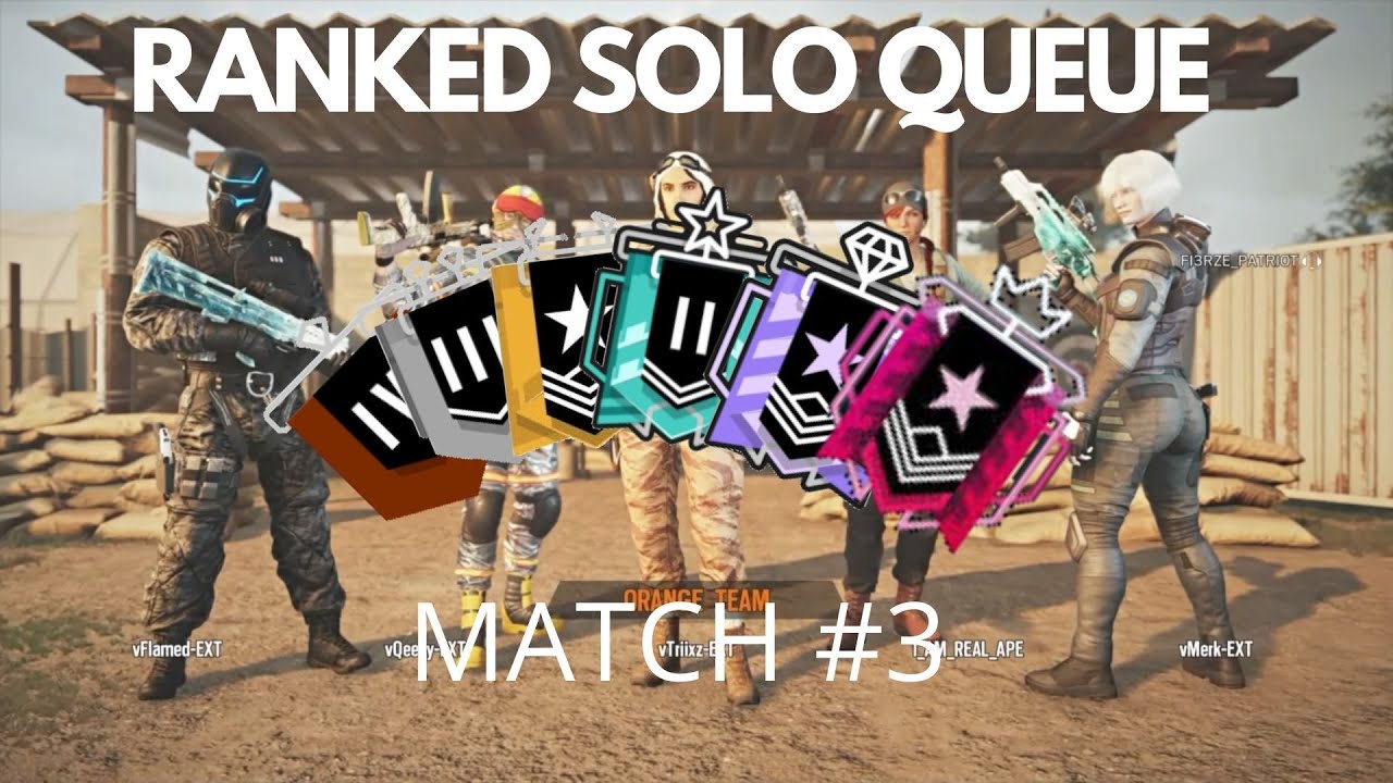 Solo Ranked Placement Matches (FULL GAME) - Rainbow Six Siege - Match ...