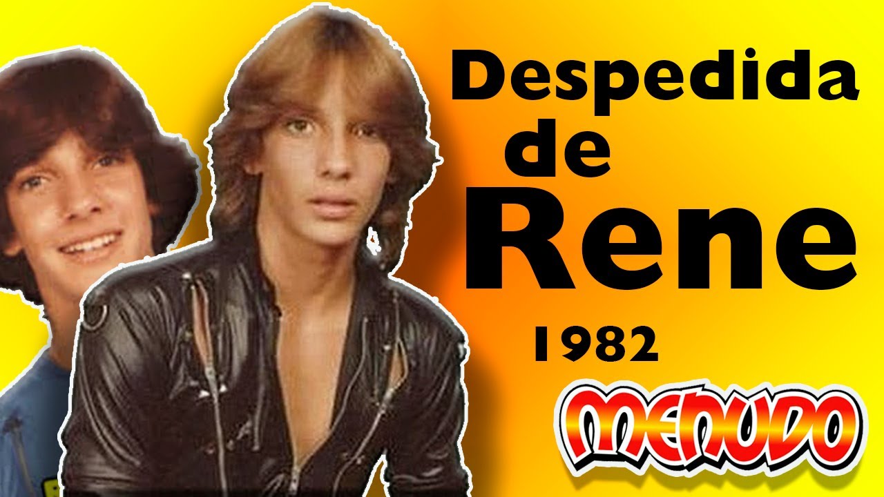 Despedida de Rene Ferrait - Grupo Menudo 1982 - YouTube