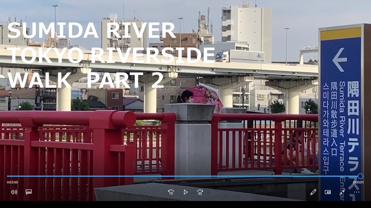 SUMIDA RIVER, Tokyo Riverside Walk - YouTube