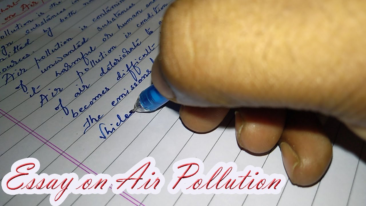 Short Essay on Air Pollution in English || Handwriting Practice ...