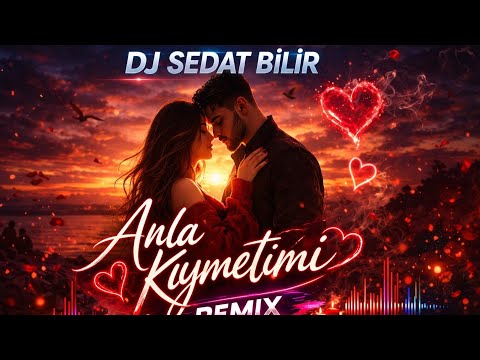 Anla Kıymetimi (Original Mix) - DJ Sedat BİLİR 