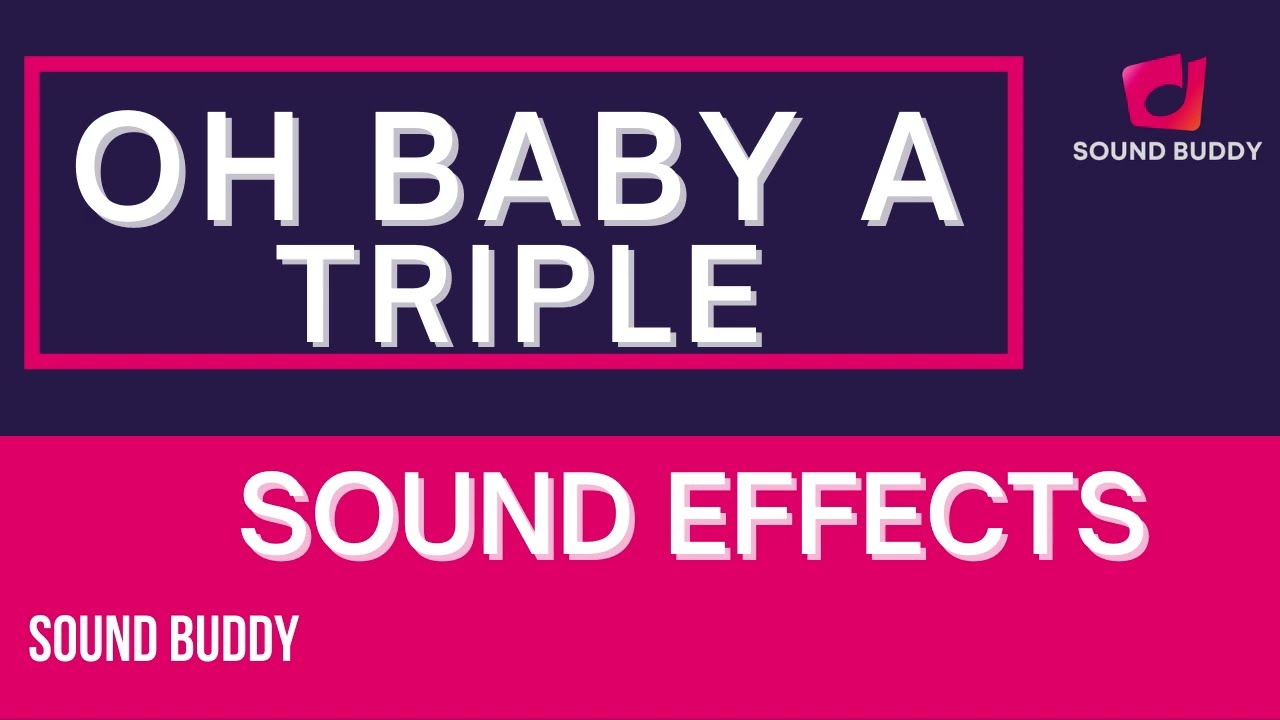 OH BABY A TRIPLE MLG Sounds ,OH BABY A TRIPLE MLG Sound fx ,OH BABY A ...