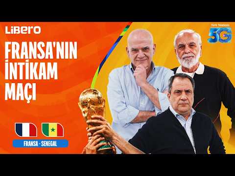 2002'nin Rövanşı Acımasız Mı Olacak? | Fransa - Senegal Ahmet Çakar, Haşmet Babaoğlu, Serkan Korkmaz