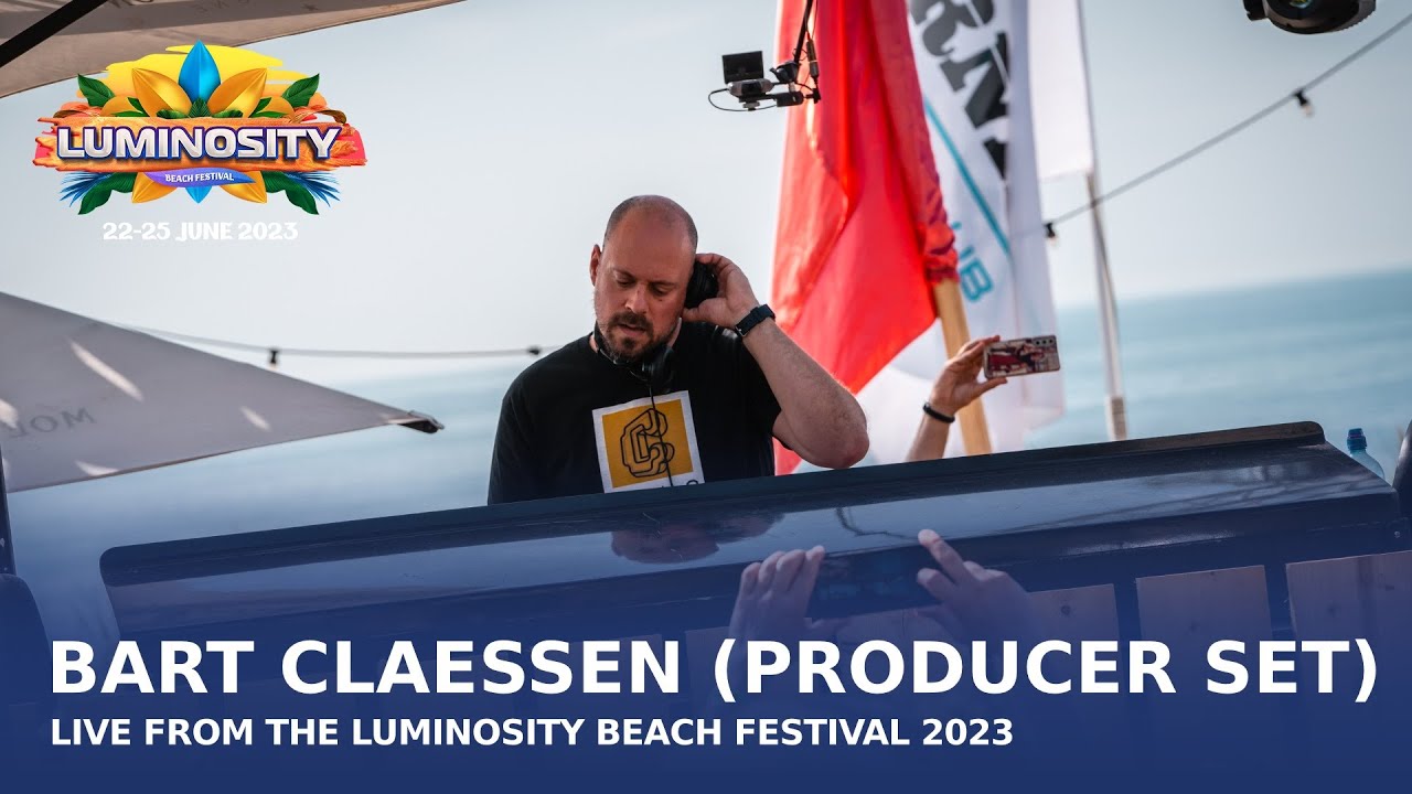 Bart Claessen (Producer Set) live at Luminosity Beach Festival 2023 # ...