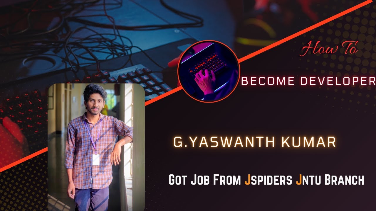 Yashwanth Kumar Got placed As Software Developer/JSpiders Jntu ...