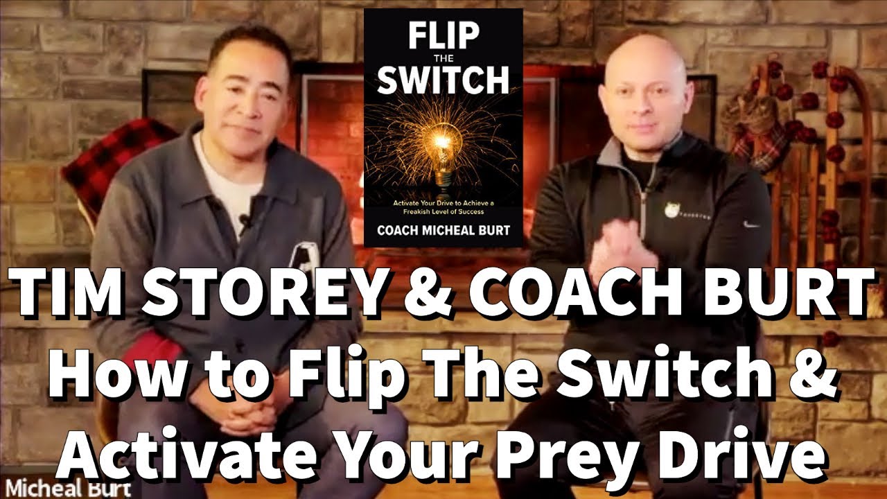 Coach Burt Interviews Tim Storey on How to Flip The Switch & Activate your PREY DRIVE - YouTube