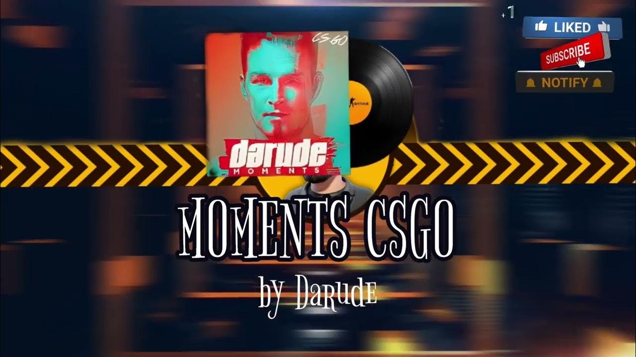 Moments | Darude | CS2 MVP MUSIC KIT - YouTube