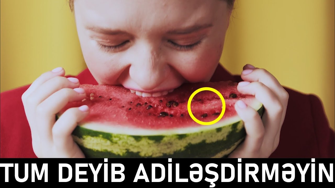 QARPIZI TUMLU YEYƏNLƏRİN DİQQƏTİNƏ! GÖRÜN BU TUMLAR ORQANİZMƏ NƏLƏR ...