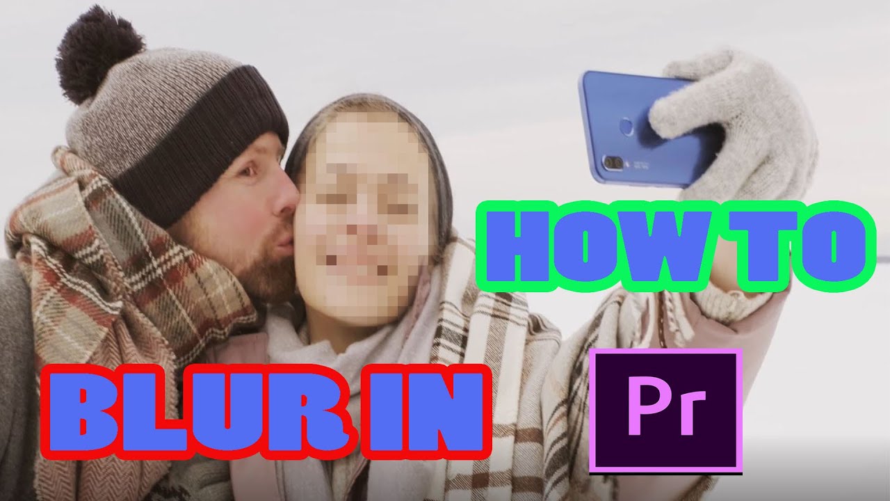 How To Easily Blur Moving Objects In Premiere Pro How To Blur YouTube how-to-easily-blur-moving-objects-in-premiere-pro-how-to-blur-youtube