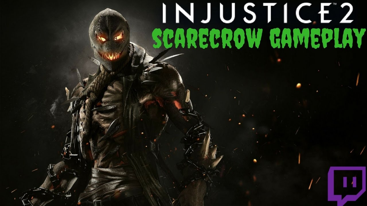 Injustice 2 Live Stream | DAY ONE SCARECROW GAMEPLAY! - YouTube