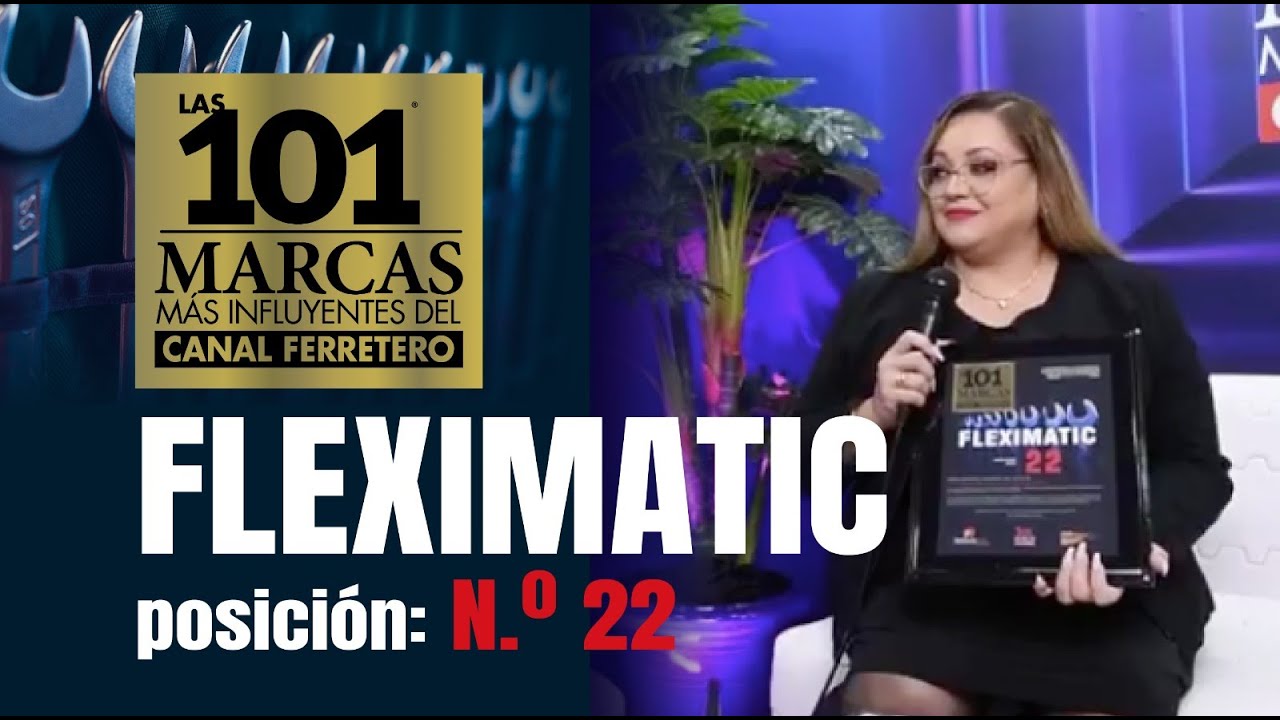 Fleximatic, posición # 22 en Las 101 Marcas 2023 - YouTube