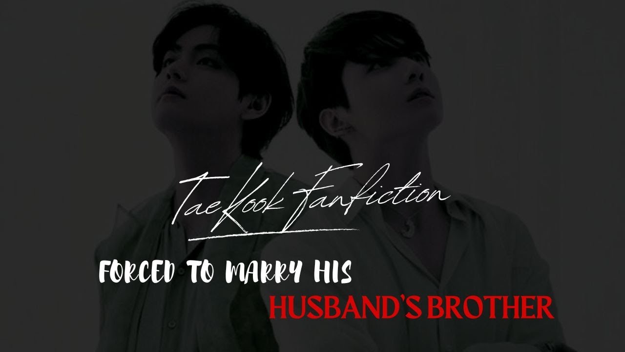 Taekook twoshot 2 | “𝐖𝐡𝐞𝐧 𝐲𝐨𝐮 𝐚𝐫𝐞 𝐟𝐨𝐫𝐜𝐞𝐝 𝐭𝐨 𝐦𝐚𝐫𝐫𝐲 𝐲𝐨𝐮𝐫 𝐇𝐮𝐬𝐛𝐚𝐧𝐝'𝐬 ...