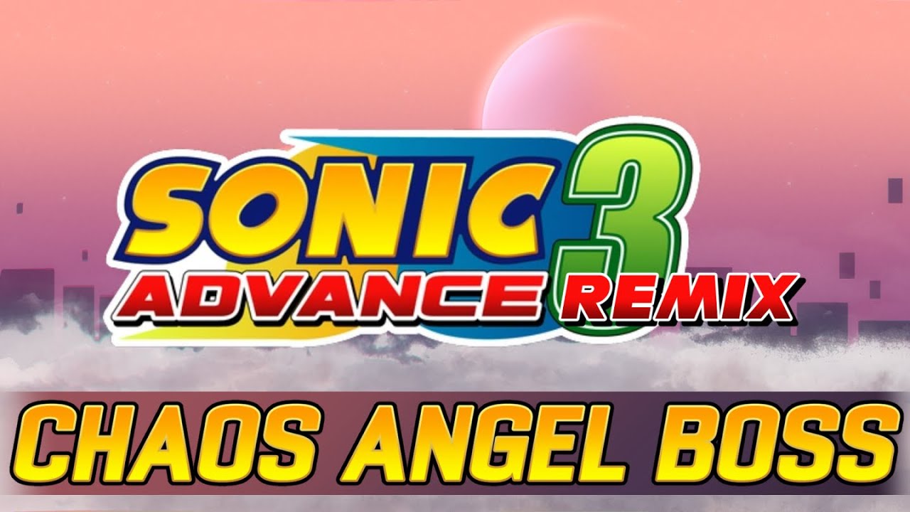 SONIC ADVANCE 3 - CHAOS ANGEL BOSS - "FATAL INVERSION" [remix] - YouTube