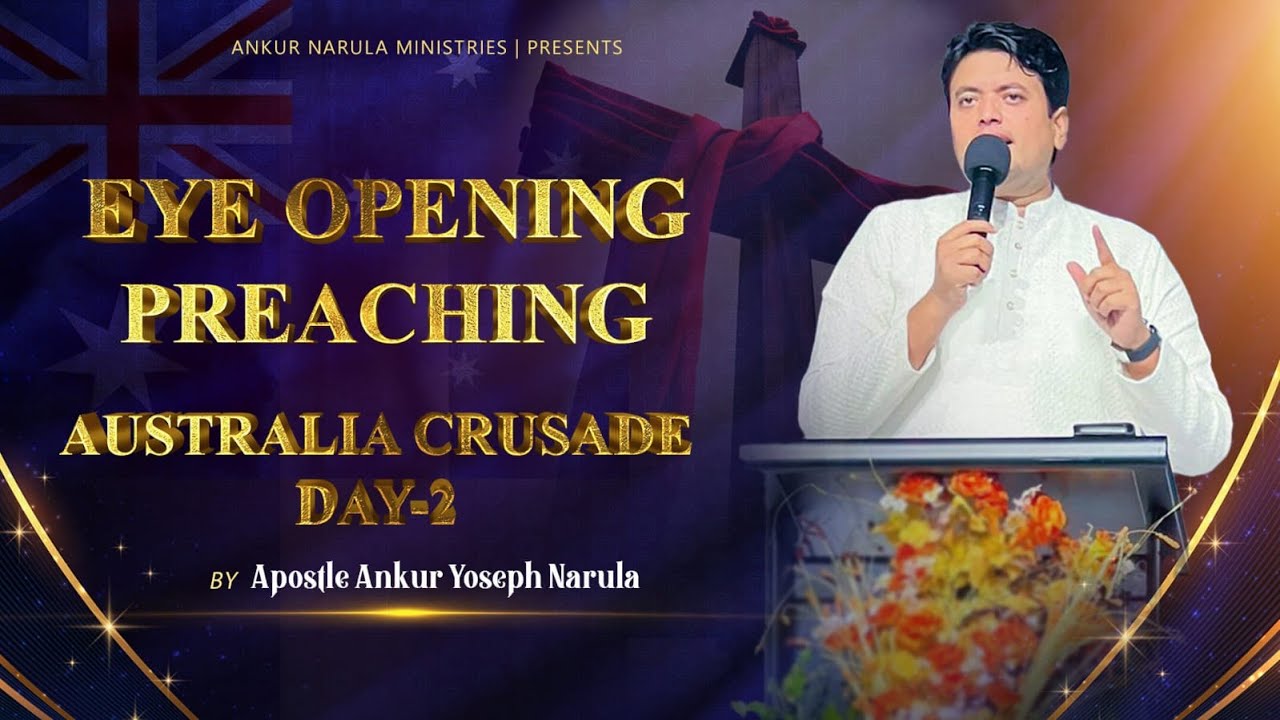 Eye Opening Preaching Australia Crusade Day-2 || Ankur Narula ...