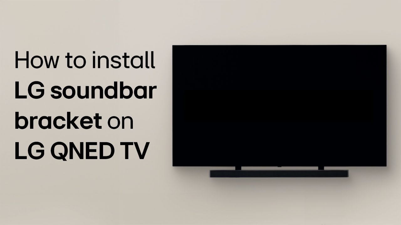 LG Soundbar : How to Install LG Soundbar bracket on LG QNED TV I LG ...