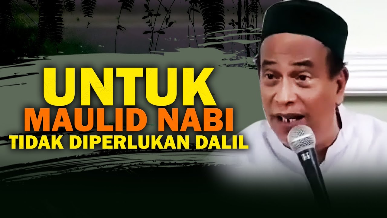 TIDAK DI PERLUKAN DALIL SHOHIH UNTUK MAULID NABI MUHAMMAD SAW Habib ...
