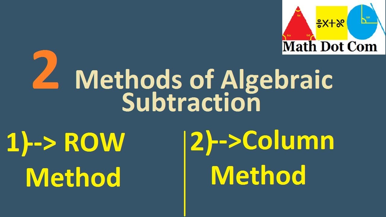Subtraction Of Algebraic Expression By Column Method And Row Method