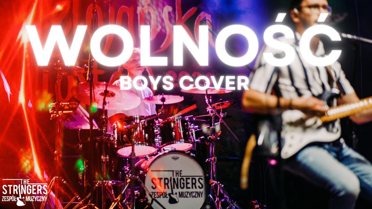 WOLNOŚĆ (BOYS COVER) - ZESPÓŁ MUZYCZNY THE STRINGERS - YouTube