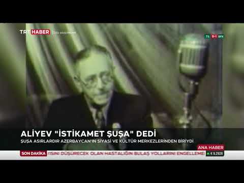 ALİYEV İSTİKAMET ŞUŞA DEDİ