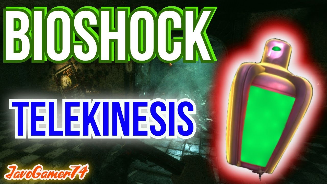 Como conseguir TELEKINESIS...!!! | BIOSHOCK...!!! - YouTube