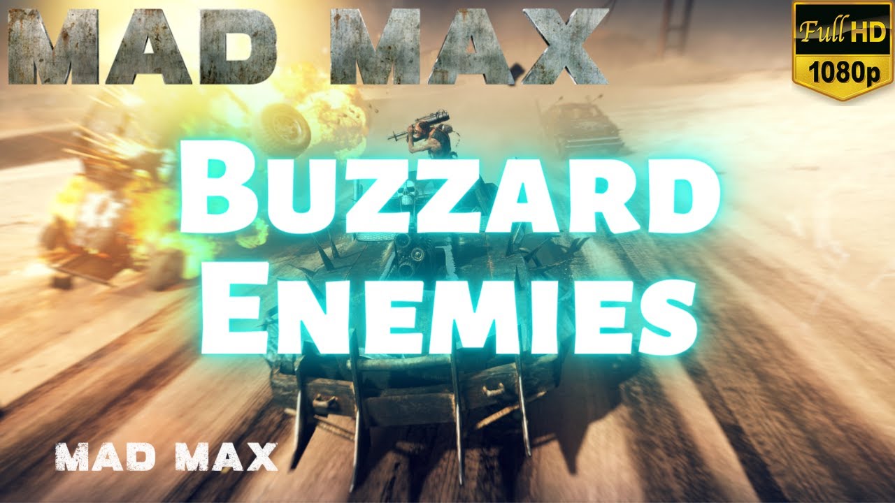 Mad Max | Buzzard Enemies - YouTube