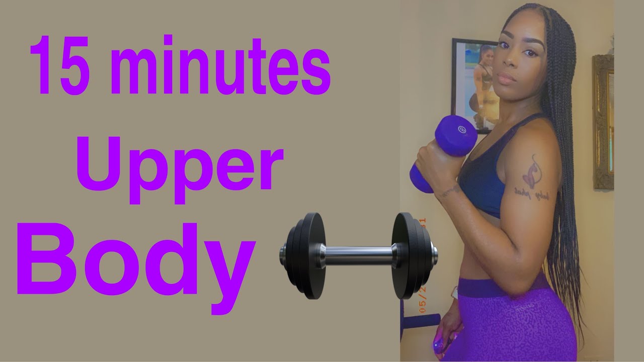 15 minutes Upper Body workout (Toning & strength) - YouTube