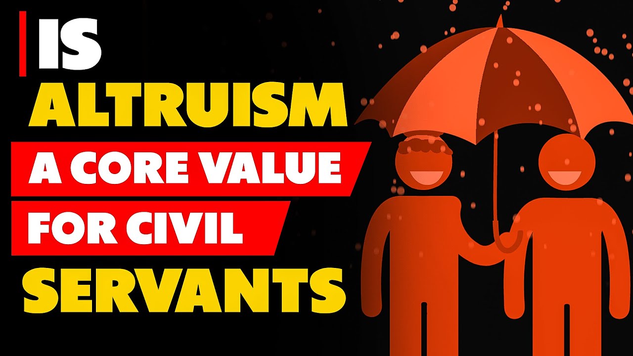 What Is Altruism? | Is altruism a core value for civil servants? | UPSC ...