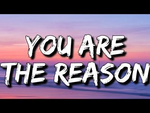 Calum Scott - You Are The Reason (Lyrics) [4k] - YouTube