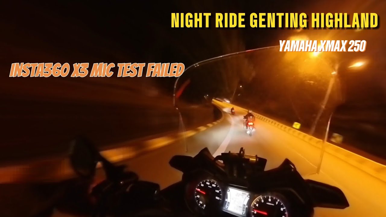Night Ride Genting Highland | insta360 X3 | Yamaha X- max - YouTube
