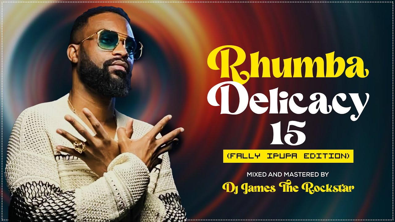 Dj James The Rockstar - Rhumba Delicasy Vol.15 {Fally Ipupa Edition ...
