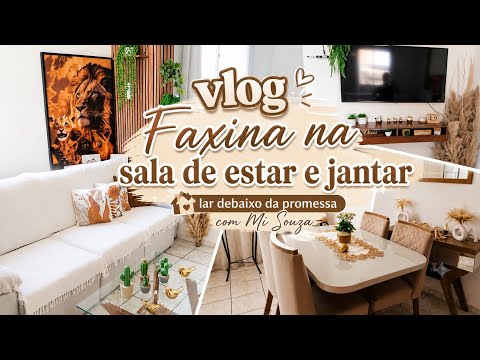  VLOG DE FAXINA  | Faxina na Sala de Estar e Jantar | Casa Limpa e Organizada