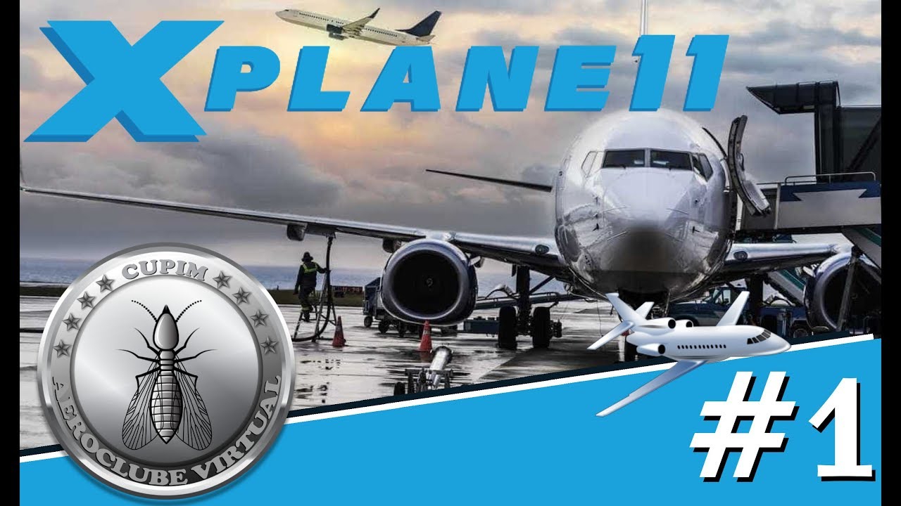 [X-PLANE 11] Apresentação: Vídeo 1 - YouTube