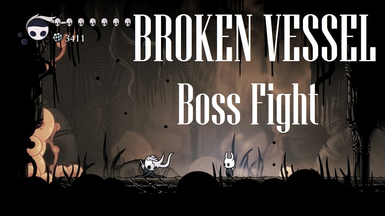 Hollow Knight [Broken Vessel - Boss Fight] - Gameplay PC - YouTube