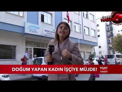 Doğum Yapan Kadın İşçiye Müjde