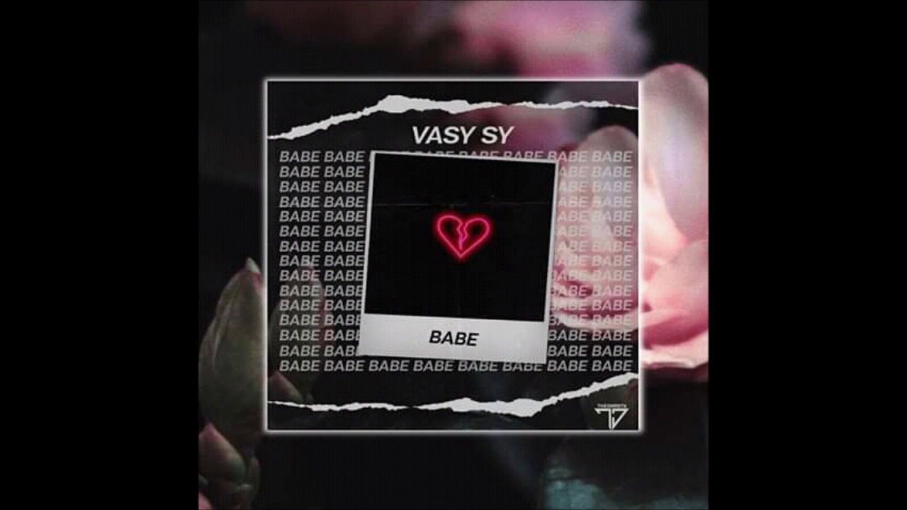 Babe💔 - Vasy SG (Audio Oficial) - YouTube