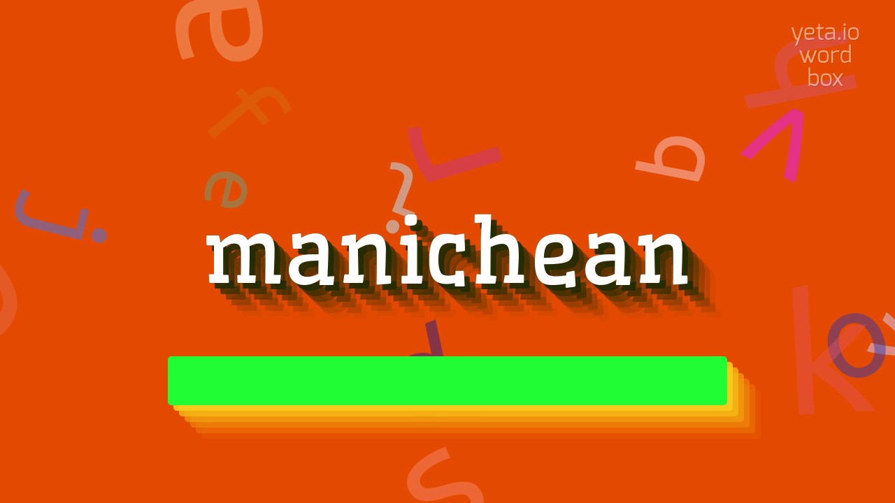 How to say "manichean"! (High Quality Voices) - YouTube