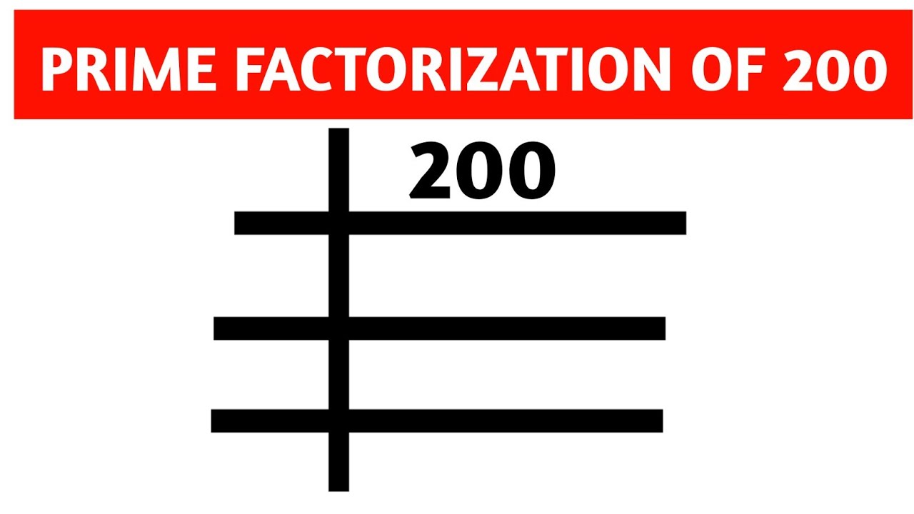 Prime Factors Of 200 Prime Factorization Ll Prime Factors YouTube prime-factors-of-200-prime-factorization-ll-prime-factors-youtube